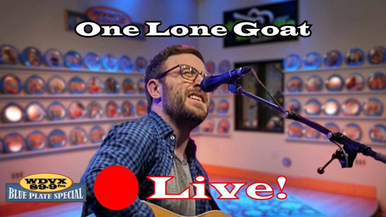 One Lone Goat - Live on The WDVX Blue Plate Special 01/29/2024 - YouTube