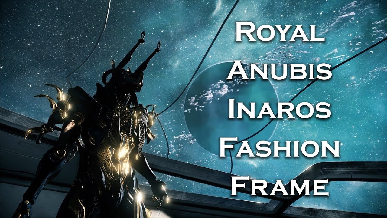 Warframe: Royal Anubis Inaros (Fashion Frame) - YouTube