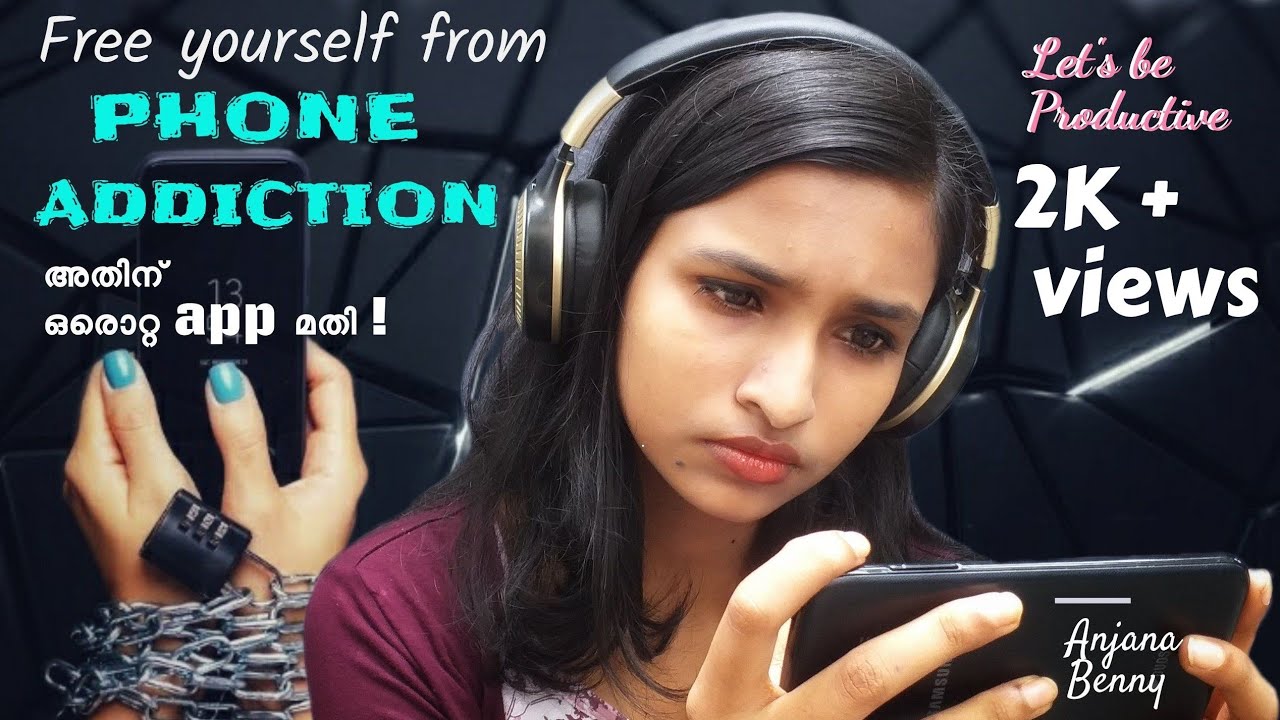 Phone addiction ഫോണിലൂടെ തന്നെ മാറ്റാം | Apps to stop mobile phone ...