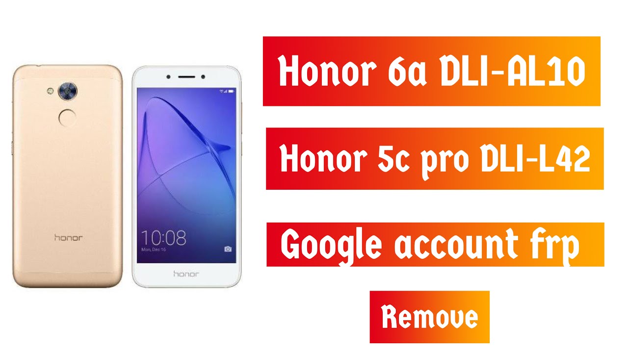 Honor 5c Pro / honor 6a DLI-L42/ DLI-AL10 frp google account remove ...