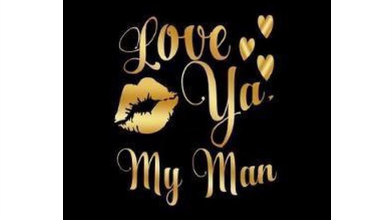 You are my man ️💯 - YouTube