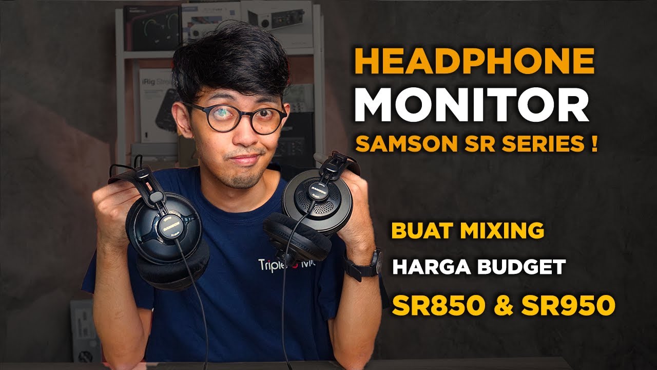 Review Headphone Samson SR850 & SR950 Pilihan headphone budget Open ...