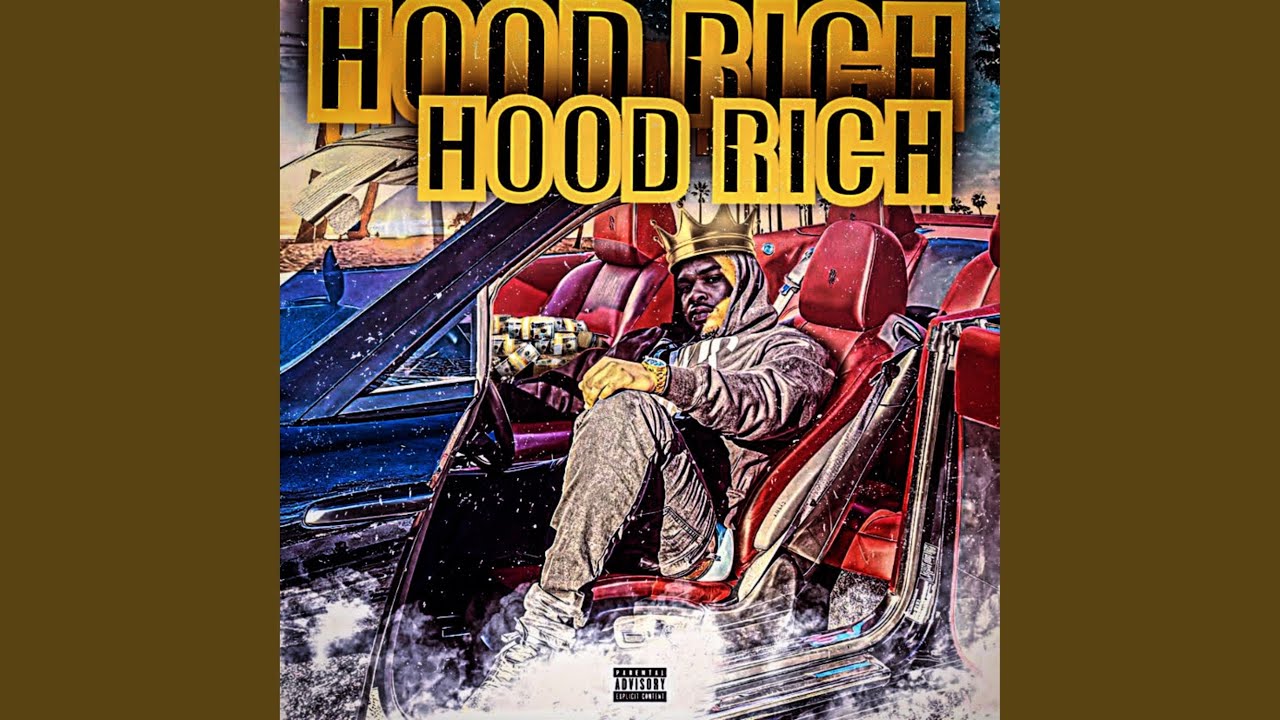 Hood Rich - YouTube