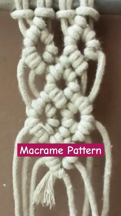 Macrame Pattern #shortsfeed #shortsviral #macramecreation #macrame #viralshorts #macrametutorial ...
