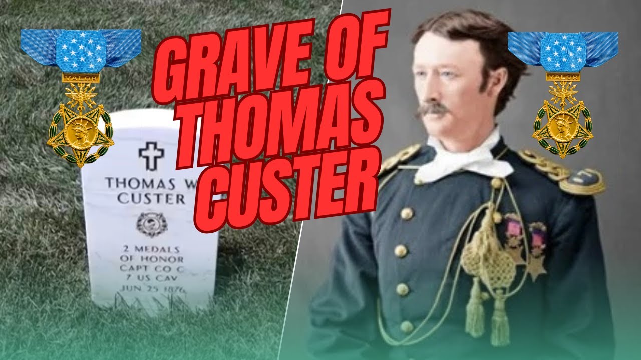 Gravesite of the First Two-time Medal of Honor Recipient: Thomas Custer ...
