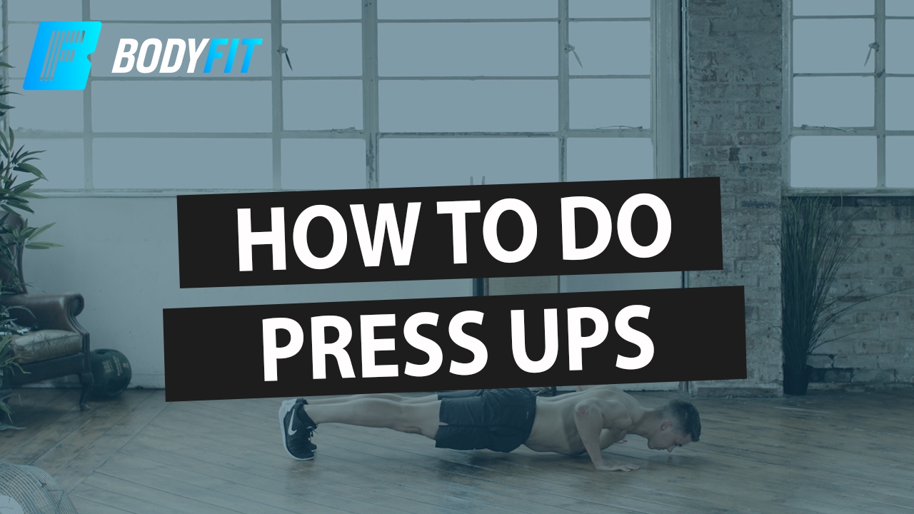 How to do a Press Ups: Bodyweight exercises - YouTube