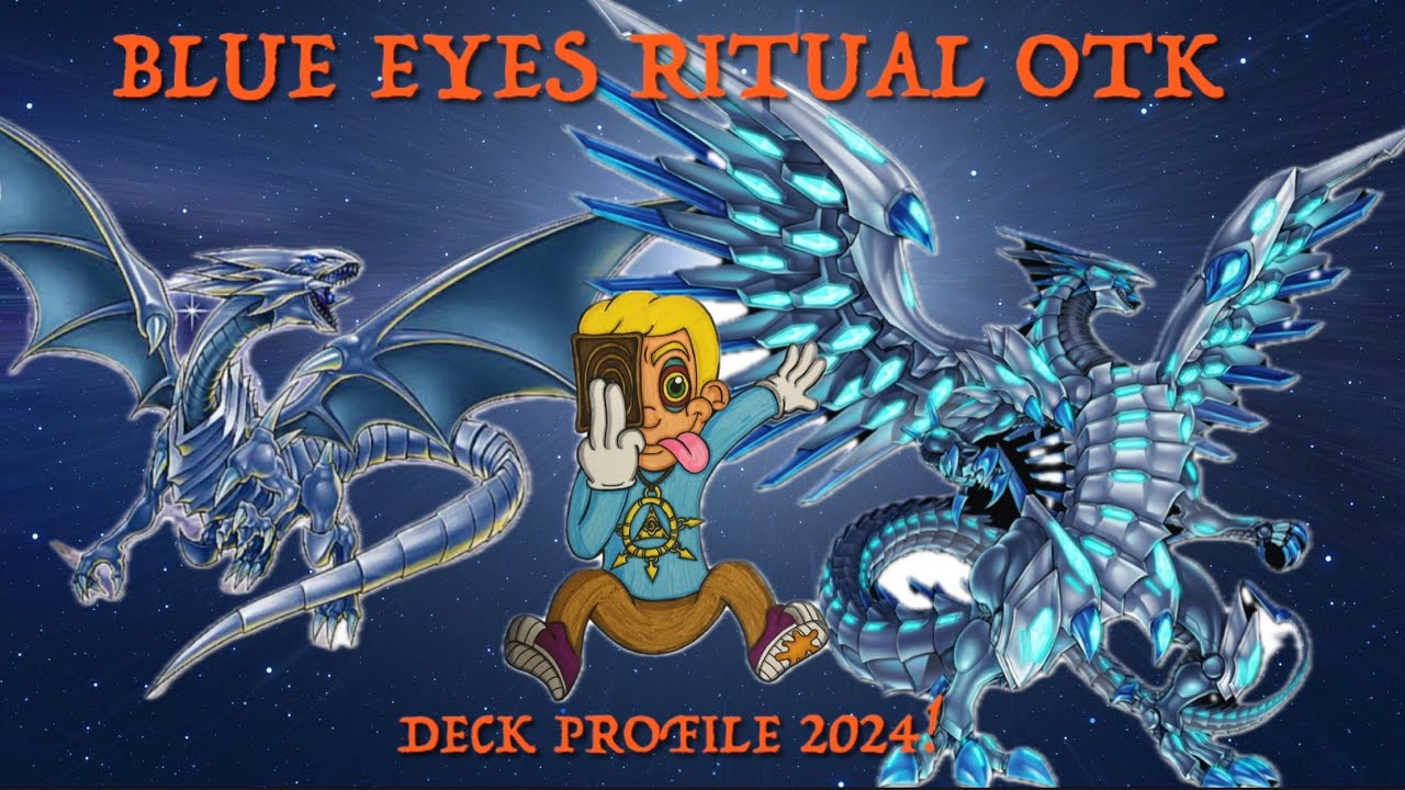 Blue Eyes Ritual OTK Deck Profile!! (May 2024) - YouTube
