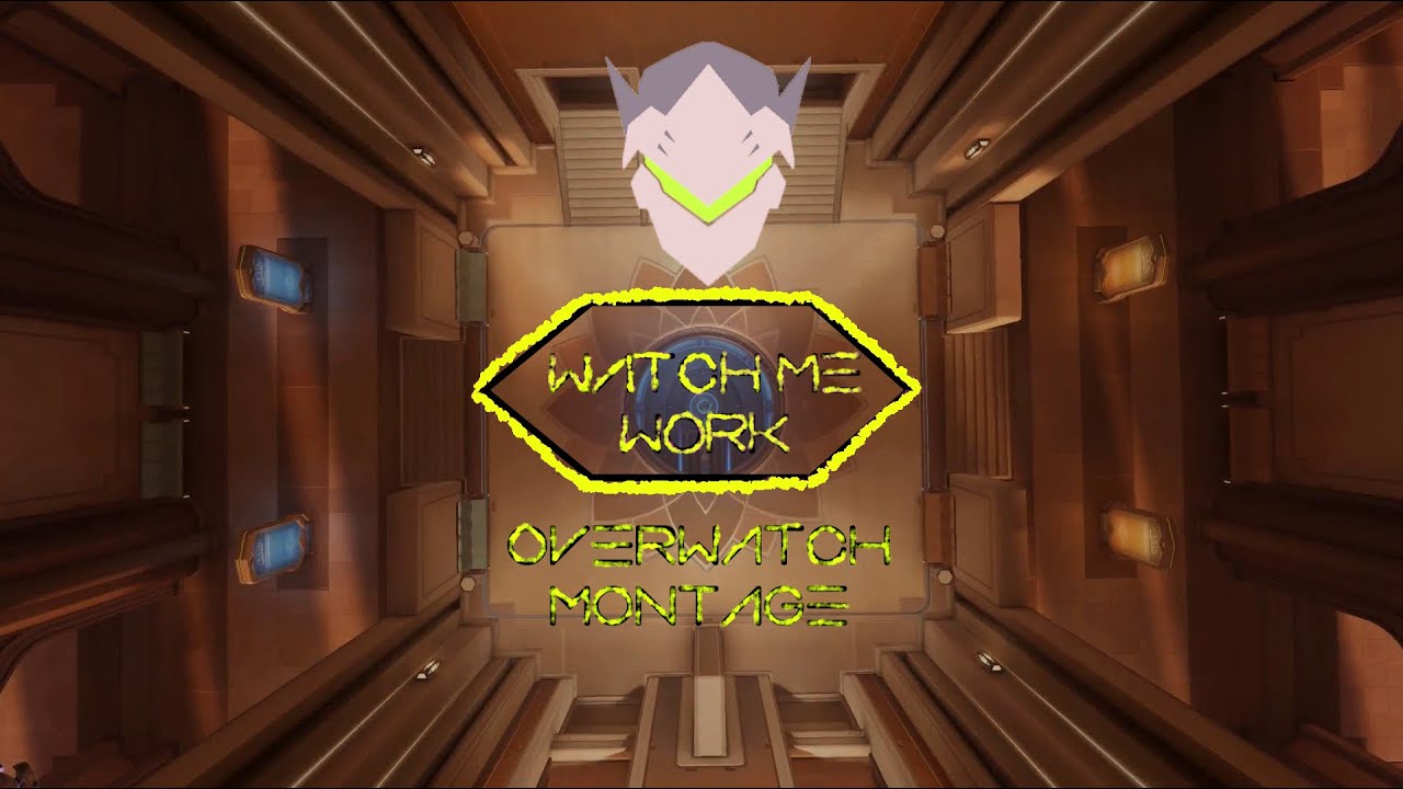 "Watch me work" | Overwatch Montage/Edit - YouTube