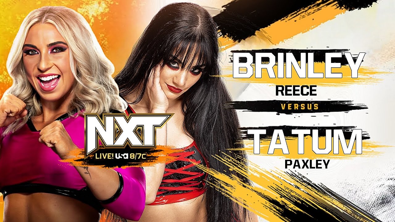NXT || Brinley Reece Vs Tatum Paxley || Roxanne Perez Attacks Tatum ...