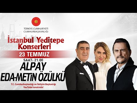 Cumhurbaşkanlığı “İstanbul Yeditepe Konserleri\
