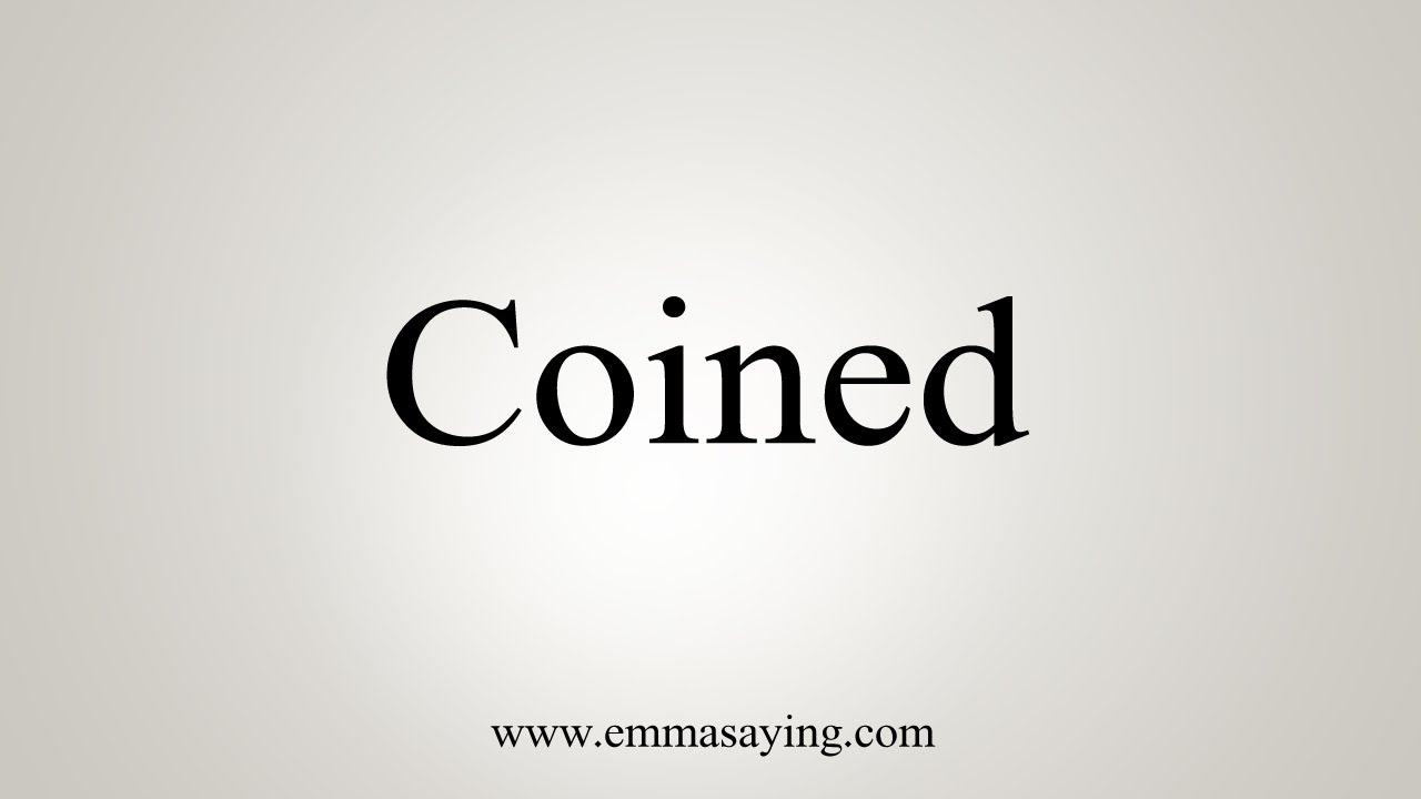 Coined