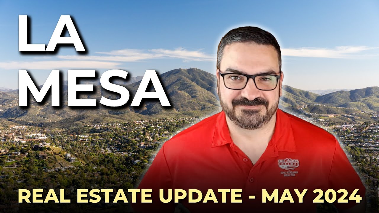 San Diego Real Estate Update - La Mesa - May 2024 - YouTube