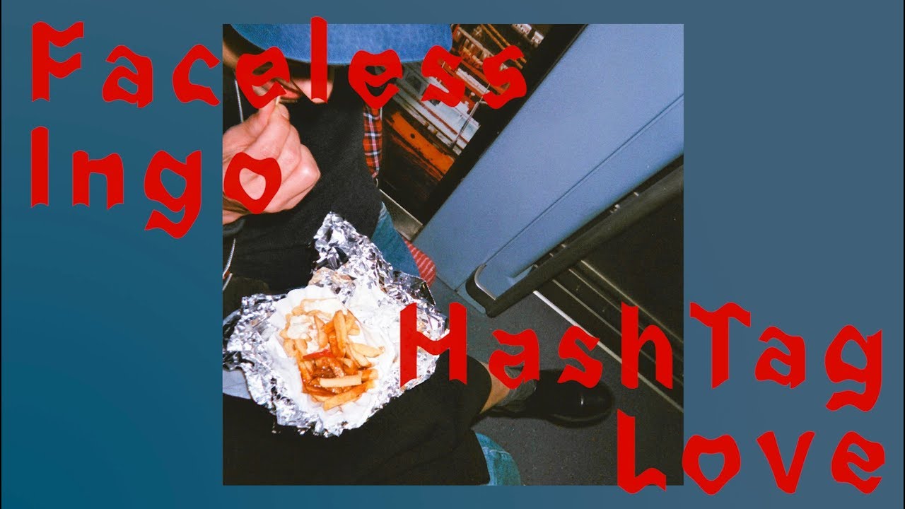 Faceless Ingo - HashTag Love (2019, Full Mini-Album) - YouTube