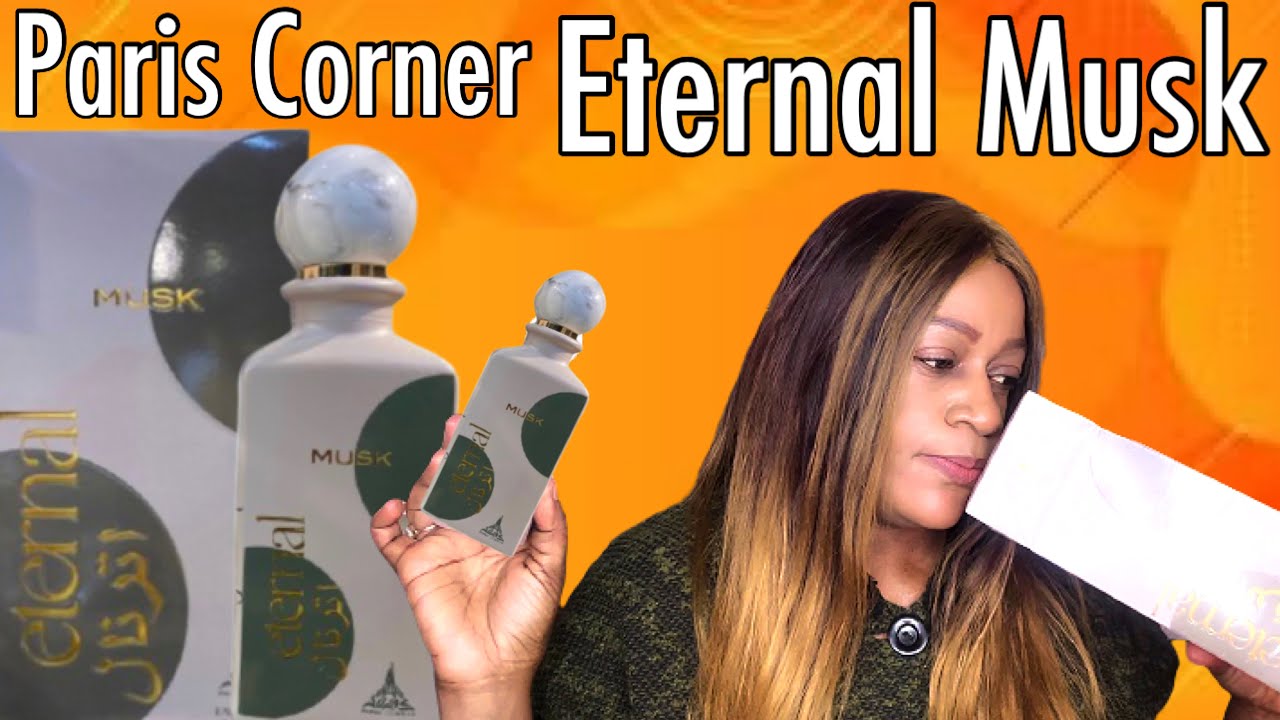 Paris Corner Eternal Musk Perfume Review | My MiddleEastern Perfume ...