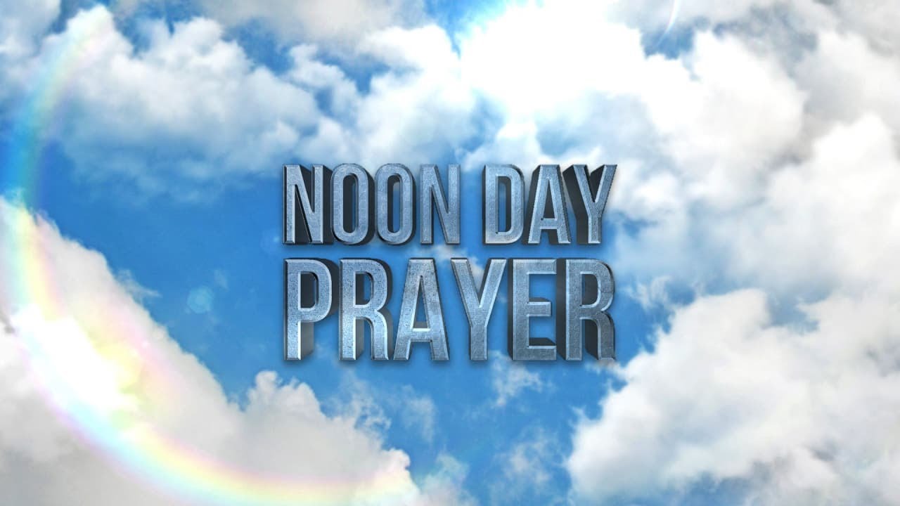 NoonDay Prayer - YouTube