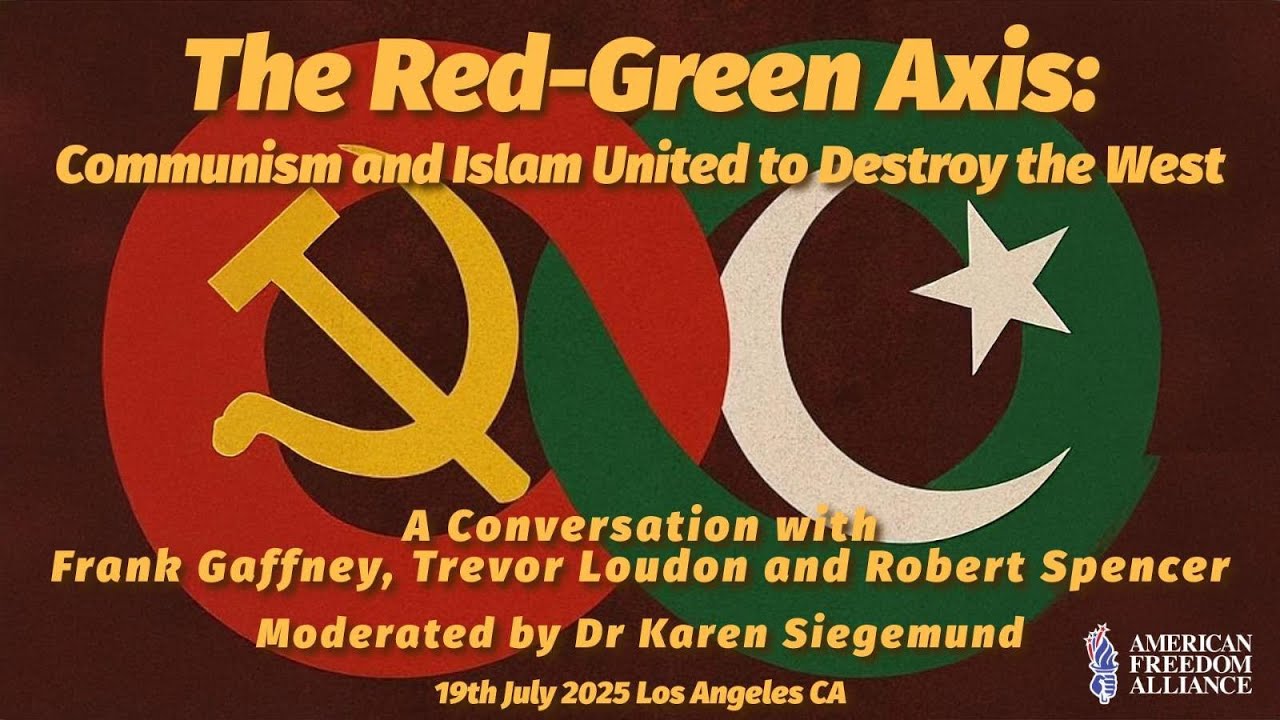 The Red-Green Axis: Communism and Islam United to Destroy the West ...