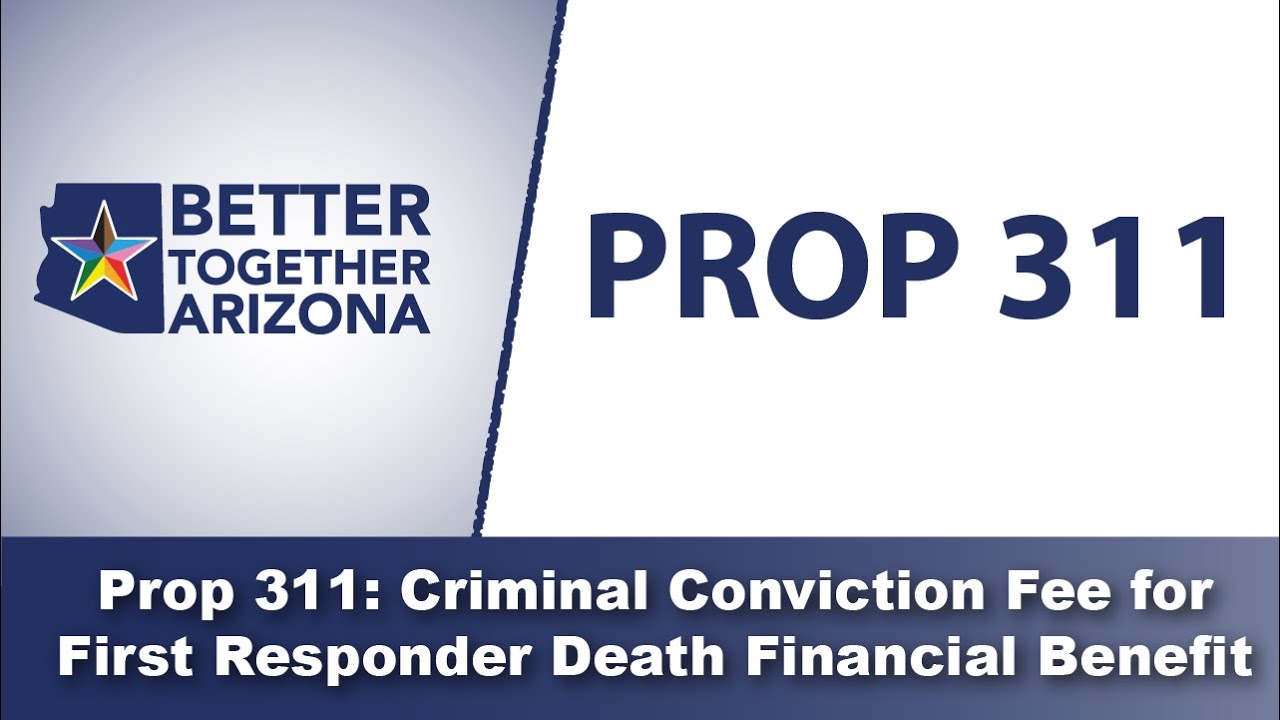 Better Together Arizona - Arizona Ballot Initiatives 2024 - Prop 311 ...