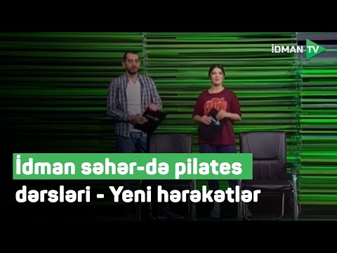 İdman səhər-də pilates dərsləri - Yeni hərəkətlər
