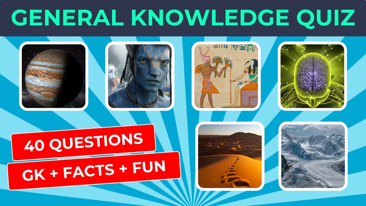General Knowledge Quiz #01 | 40 Questions GK Quiz + Facts - YouTube
