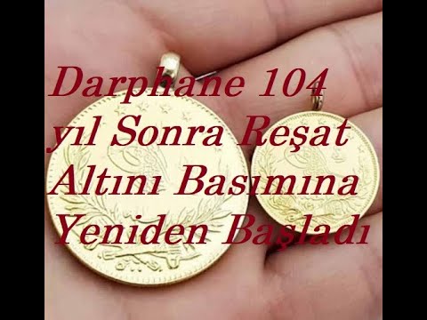 Darphane 104 yıl Sonra Reşat Altını Basımına Yeniden Başladı Reşat ALTININ  Özellikleri