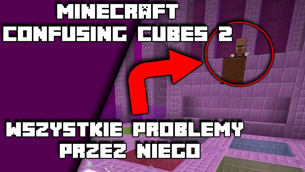 WSZYSTKIE PROBLEMY PRZEZ NIEGO! | Minecraft: Confusing Cubes 2 #5 - YouTube