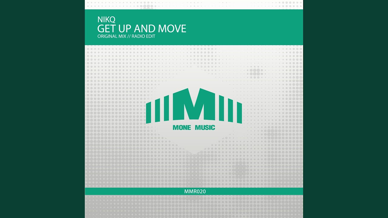 Get Up And Move (Original Mix) - YouTube