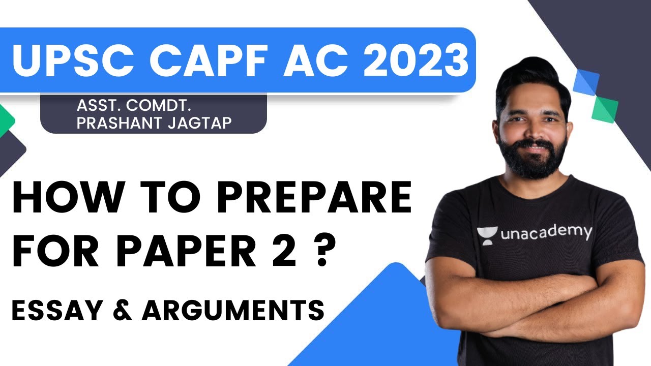 How to Prepare for Paper 2 | Essay, Arguments | CAPF AC 2023 | Prashant ...