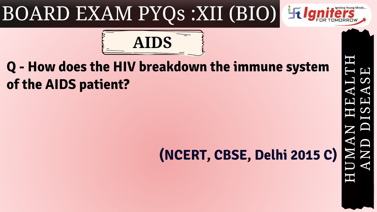 How does the HIV breakdown the immune system of the AIDS patient ...