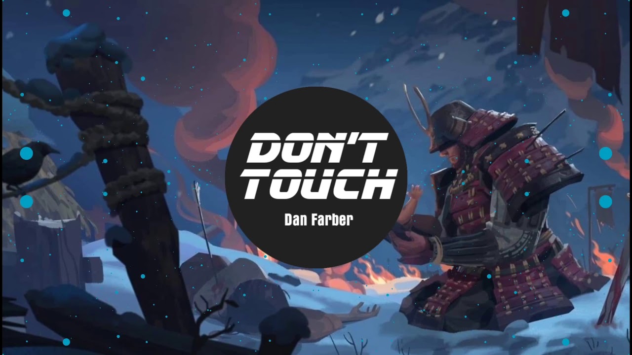 Don't Touch ( Dan Farber ) | Nhạc Nền TikTok Trung Quốc Cực Hot ...