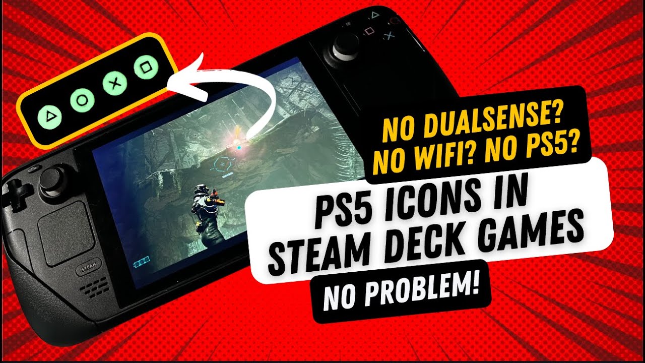 HOW TO SHOW PLAYSTATION ICONS IN GAME ON STEAM DECK, NO DUALSENSE ...