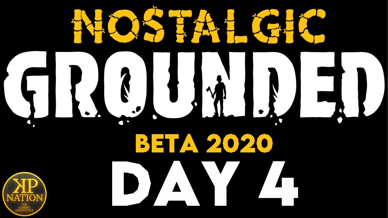 GROUNDED - Open Beta Release - Day 4 (July 2020) - Xbox Series X - YouTube