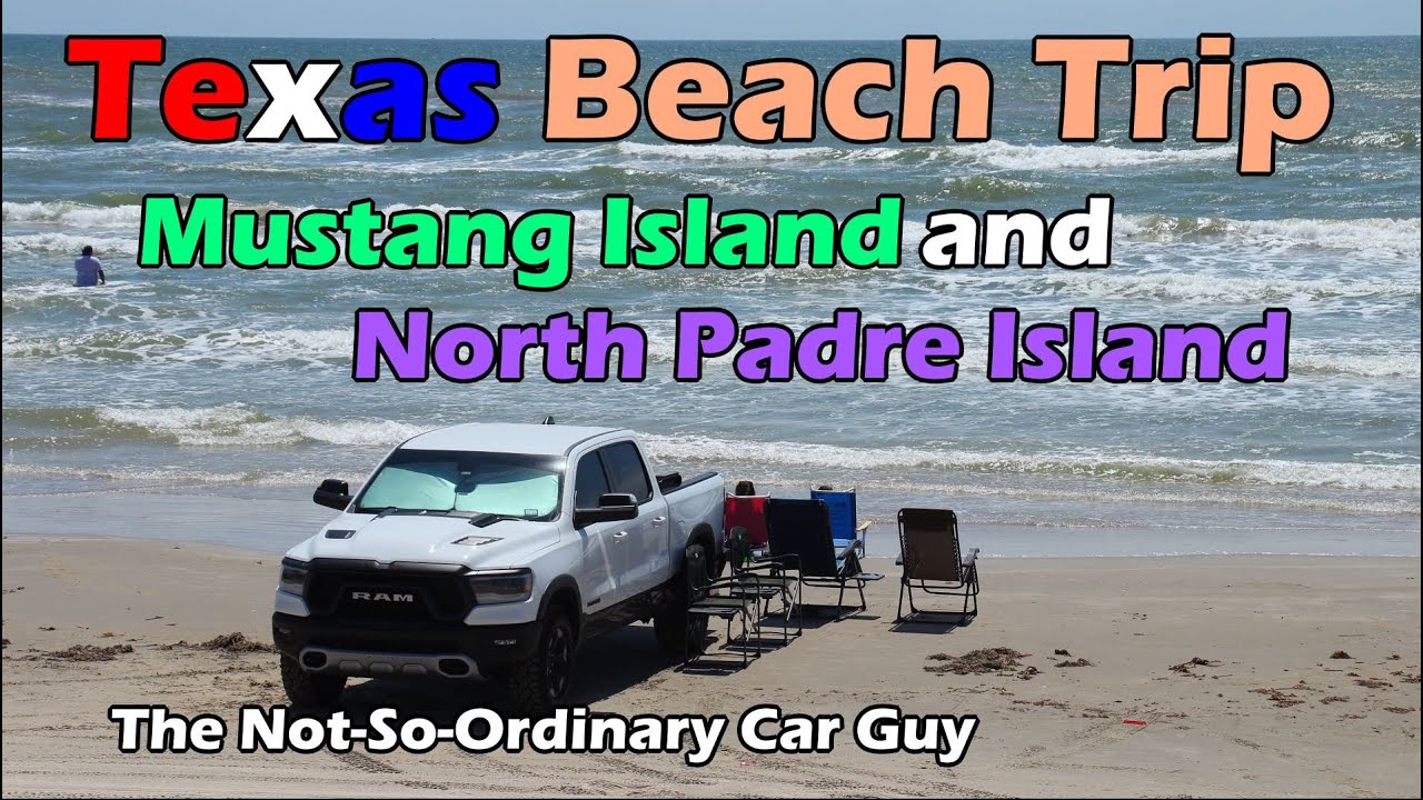 Texas Beach Trip - Mustang Island and North Padre Island - YouTube