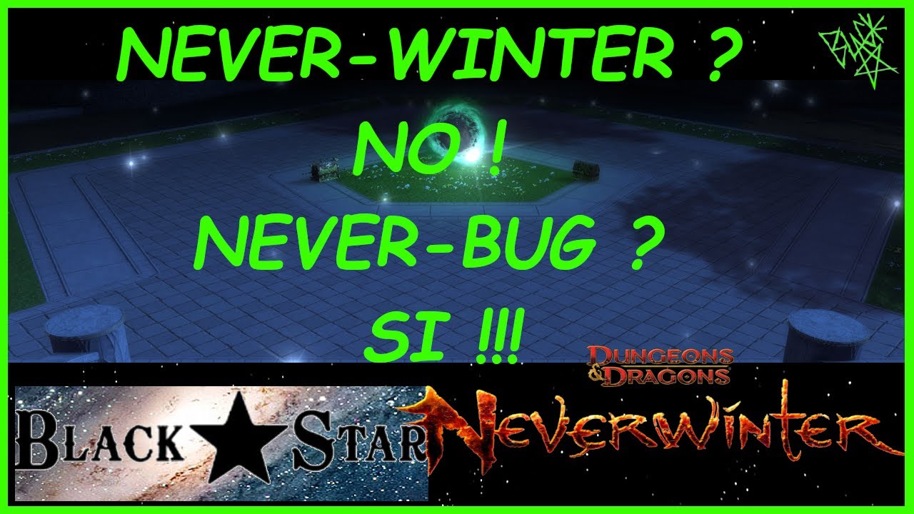 NEVERWINTER MOD 20 ITA - RINOMINIAMO IL GIOCO DI NEVERWINTER IN NEVERBUG (BUG VECCHI E NUOVI ...