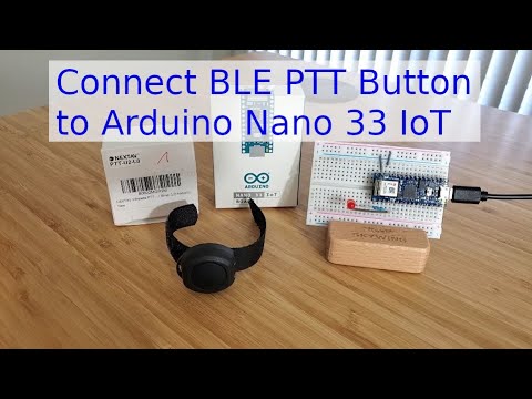 Connect BLE PTT Button to Arduino Nano IOT - YouTube