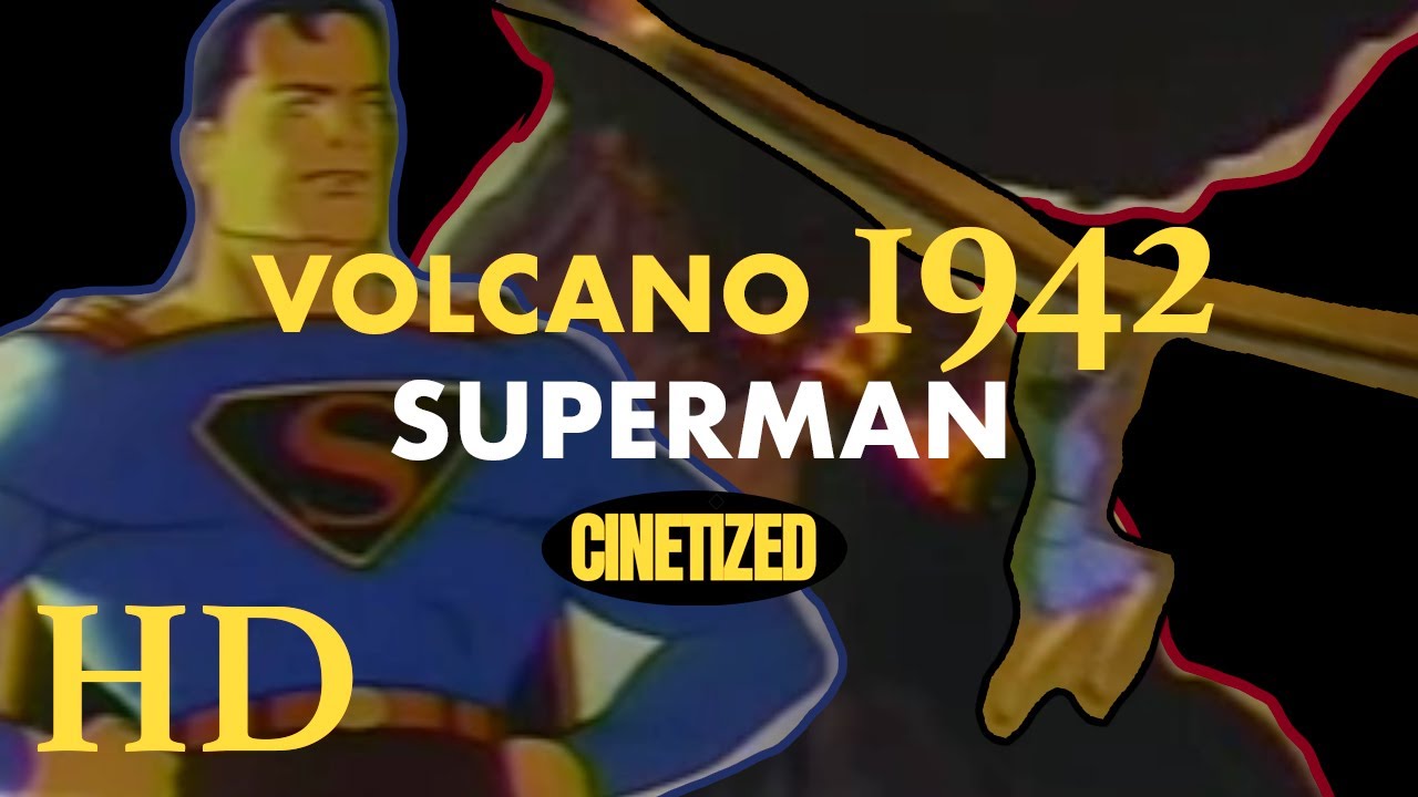 SUPERMAN : THE VOLCANO 1942 - YouTube