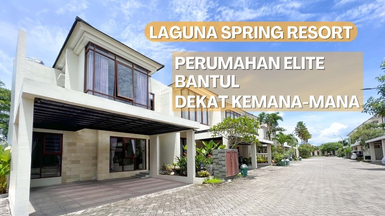 EP29-HUNIAN ELITE DI BANTUL | LAGUNA SPRING RESORT - YouTube