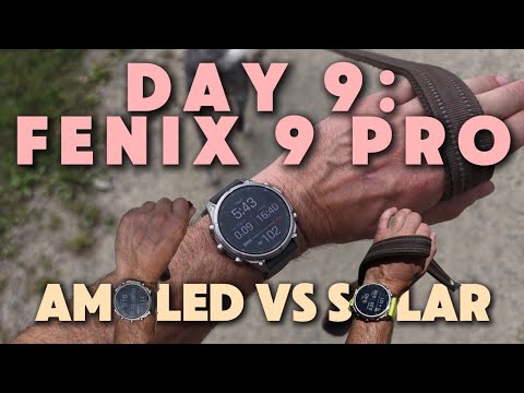Day 9: Garmin Fenix 9 Pro 🏃⌚ - Amoled vs Solar #garmin #fenix9pro #fenix9 