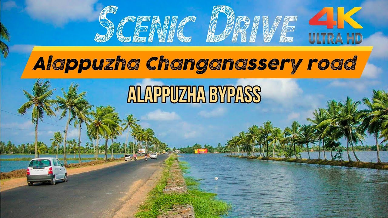 The Scenic Alappuzha Changanassery road | Alappuzha bypass | 4K - YouTube