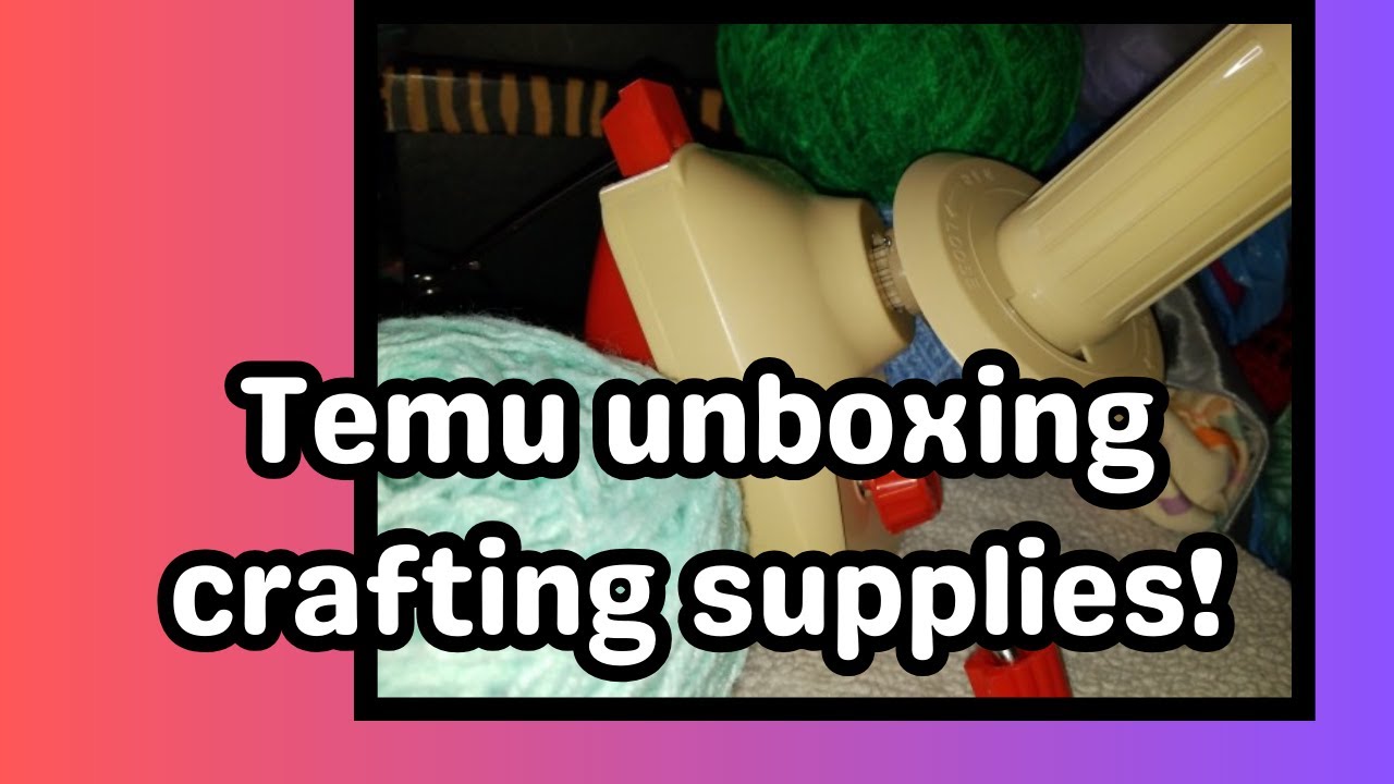 Temu Unboxing Crafting Supplies - YouTube