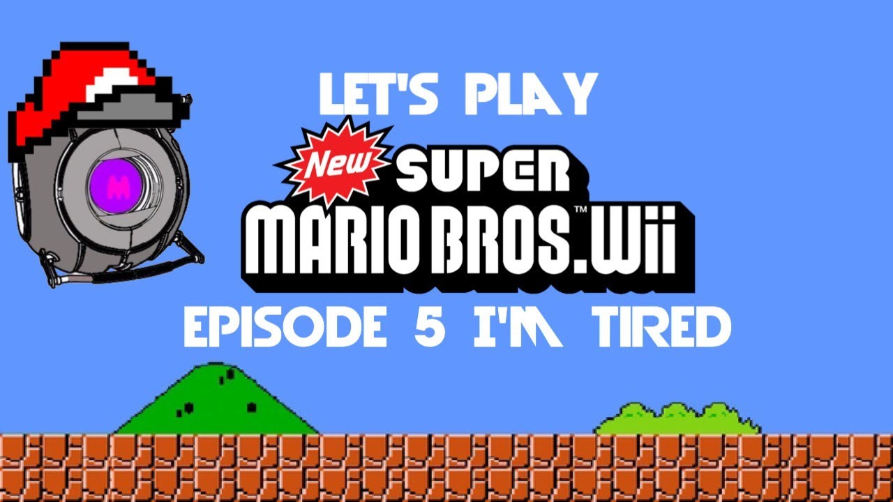 I'm Tired (New Super Mario Bros. Wii #5) - YouTube