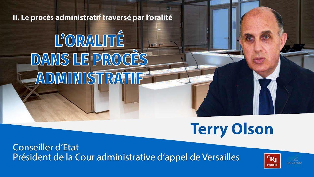 08/18 L’oralité dans le procès administratif : Terry Olson - YouTube