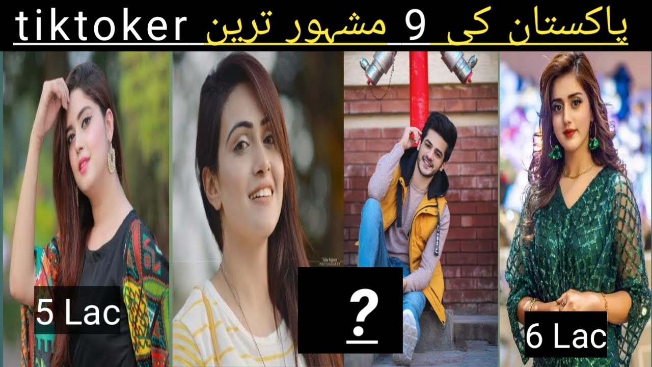Pakistan Tik Tok Top 9 Stars|Top 9 Pakistani Tik Tokers in 2021|top 9 ...