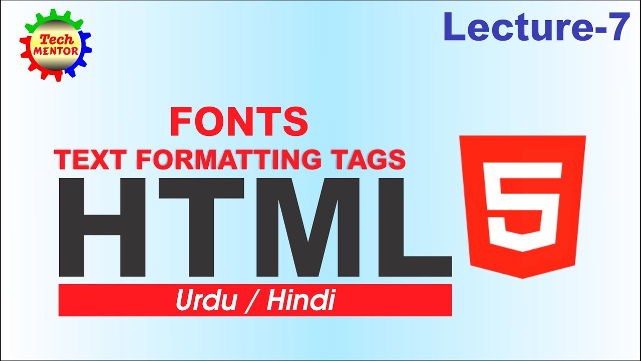 Text Formatting Tags Fonts HTML Lecture 7 Basic Structure Of Html Text Formatting Tags Fonts HTML Lecture 7 Basic Structure Of Html