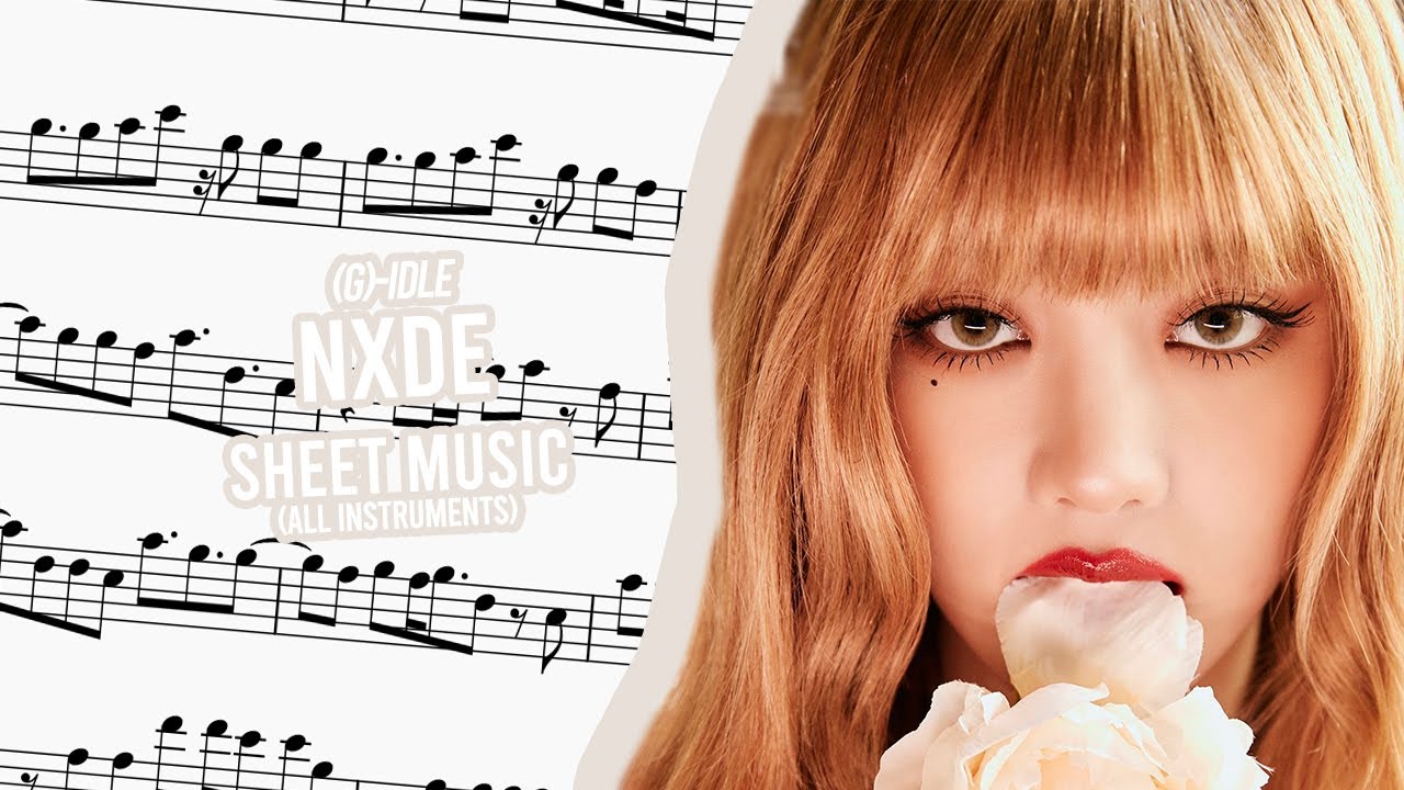 (G)I-DLE | NXDE SHEET MUSIC (ALL INSTRUMENTS) - YouTube