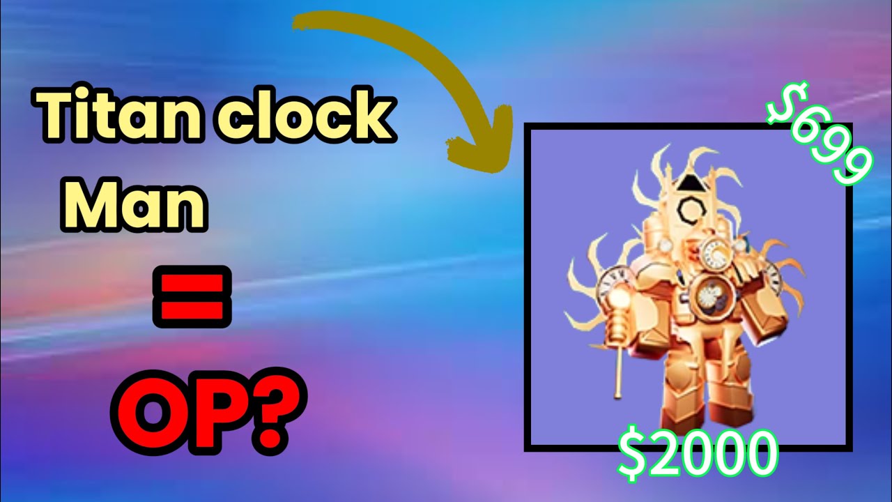 Titan Clock 🕰️ Man is secretly OP and can STOP TIME!! - YouTube