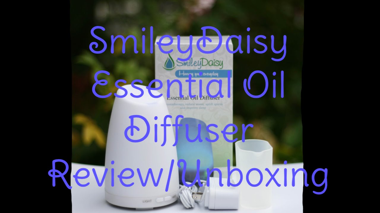 Aromatherapy Essential Oil Diffuser Review - Smiley Daisy - YouTube