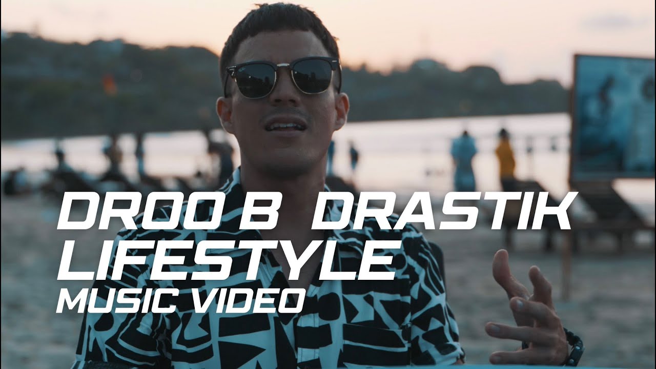 DROO B DRASTIK LIFESTYLE (OFFICIAL MUSIC VIDEO) #bali #indonesia #rap # ...
