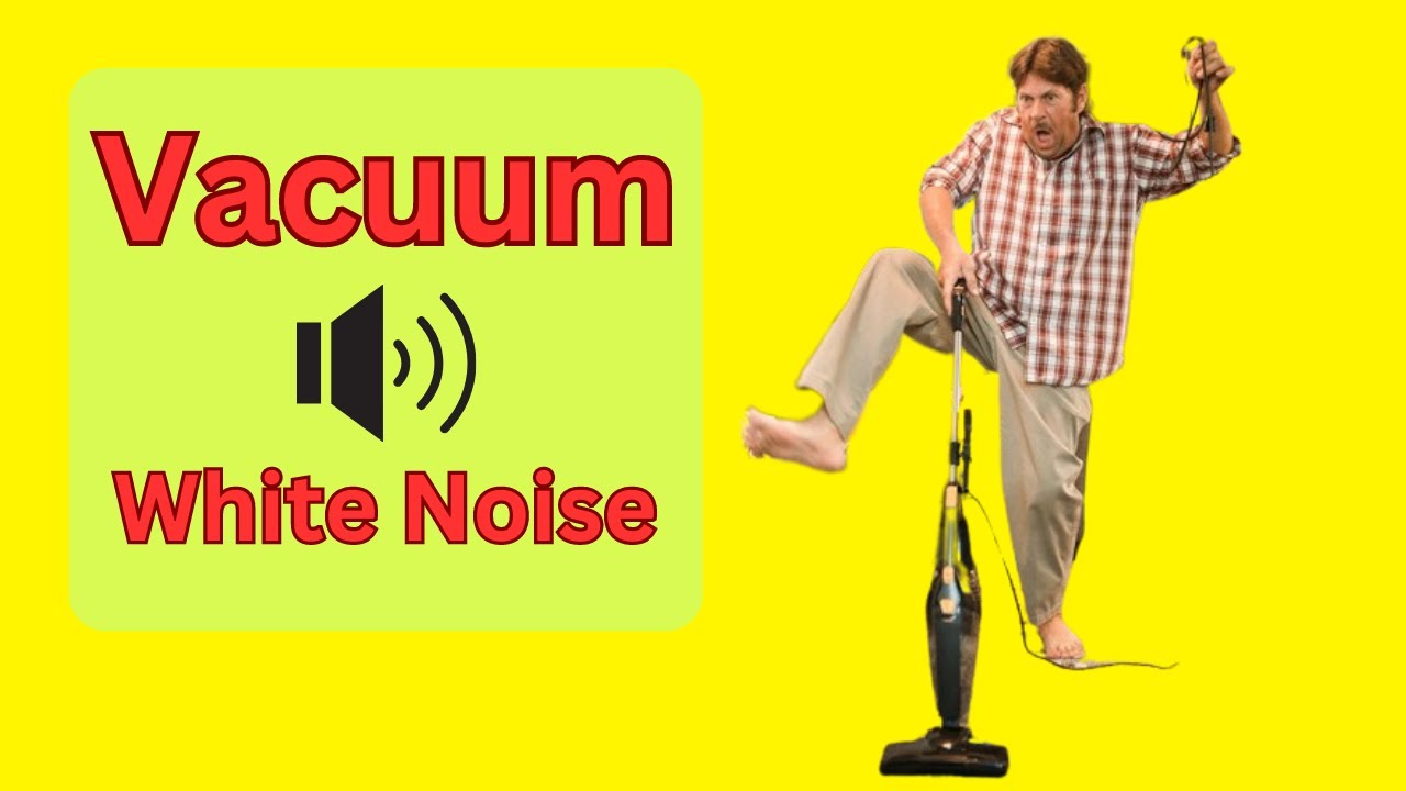 Vacuum Sound Effect - 6 hours of Free White Noise Vacuuming | Soothes ...