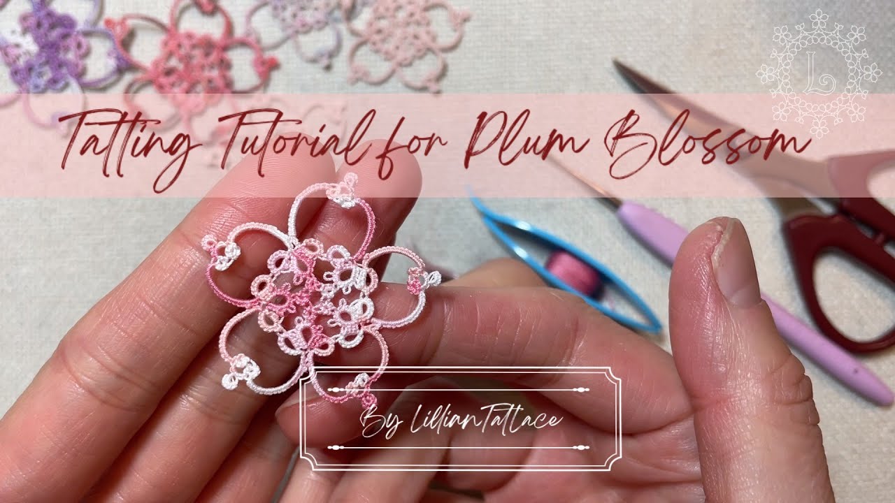 Tatting Tutorial Plum Blossom flower motif (step by step) easy to follow - YouTube