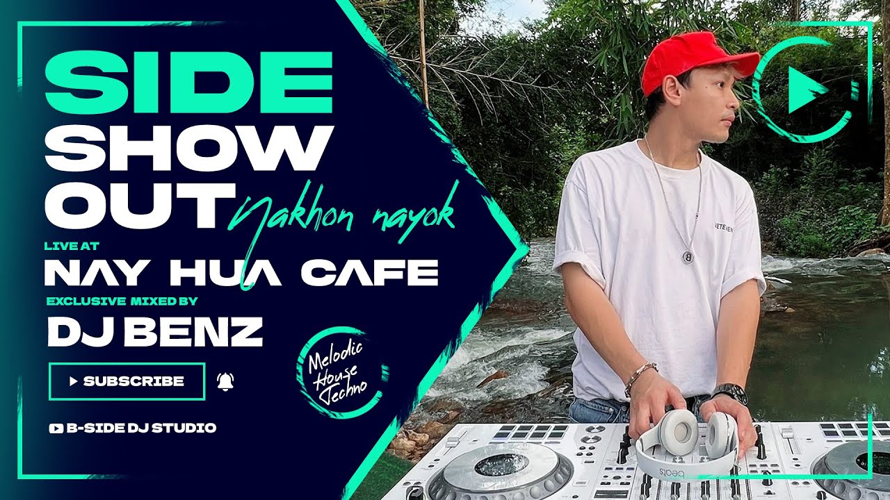 B-Side DJ Studio present Side Show Out 002 : DJ BENZ LIVE AT NAKHON ...